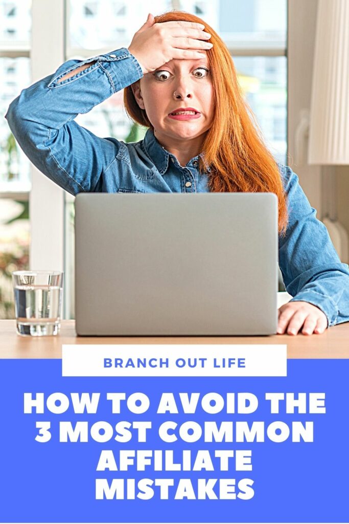 Here’s How To Avoid The 3 Most Common Affiliate Mistakes.
