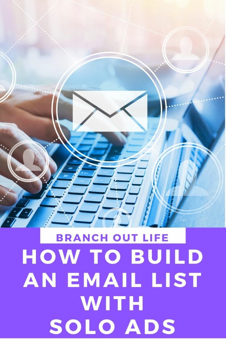 How to Build an Email List with Solo Ads - BRANCH OUT LIFE