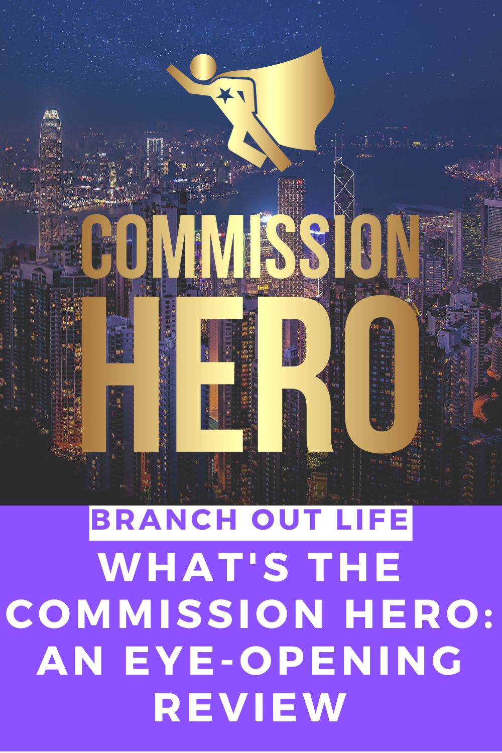 What’s the Commission Hero?: An Eye-Opening Review